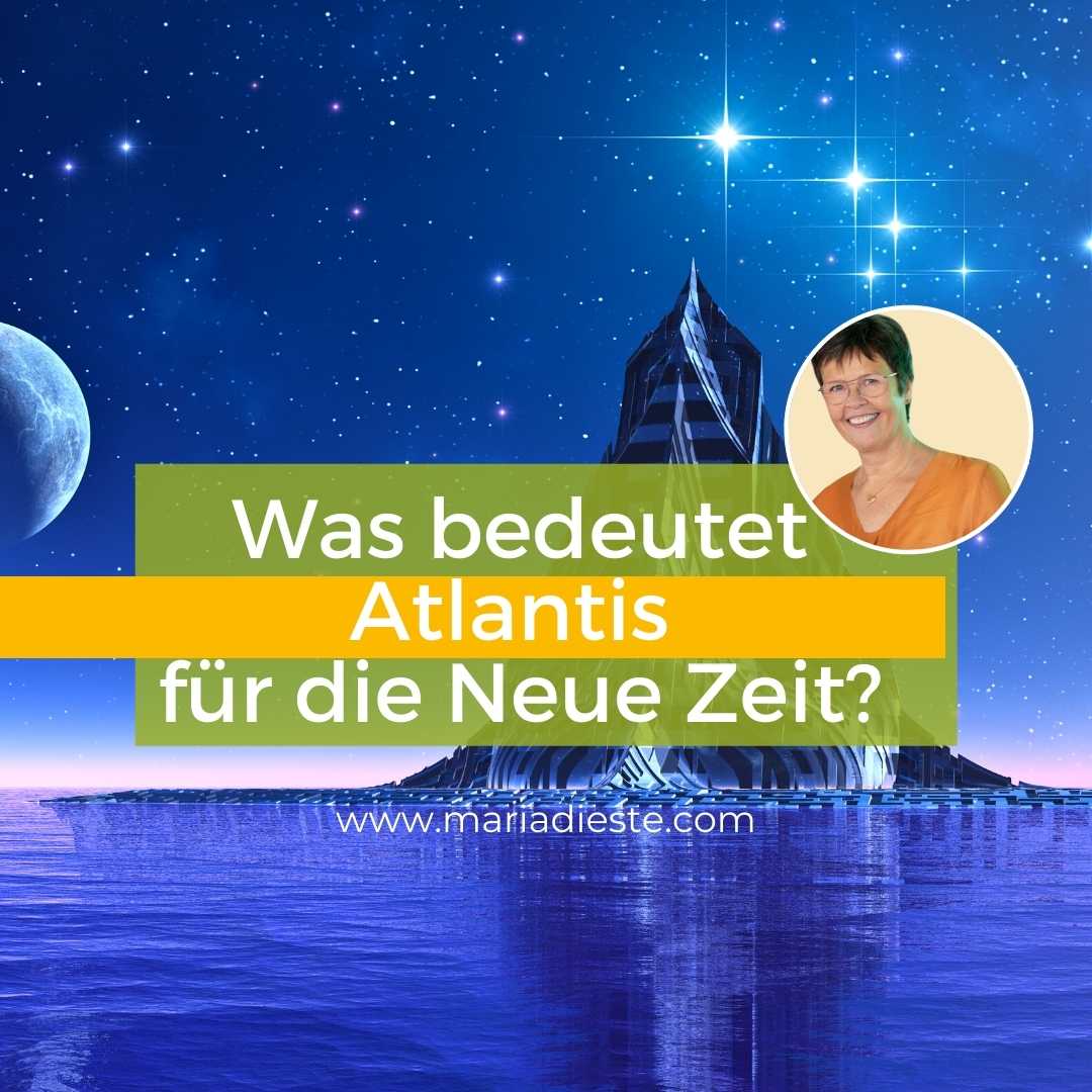 Was bedeutet Atlantis für die Neue Zeit? - Erlöse deine Seelenschaetze